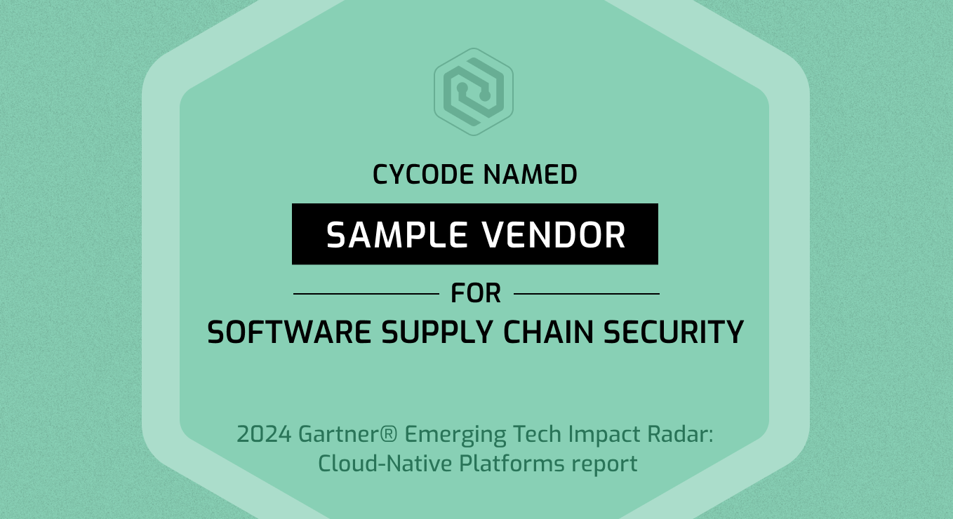 Cycode Recognized in 2024 Gartner Emerging Tech Impact Radar