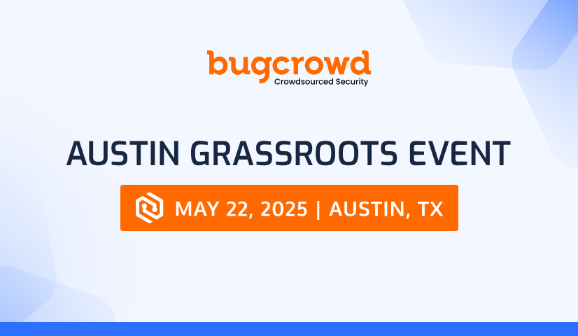 Austin Grassroots Event with Bugcrowd 2025 | Cycode