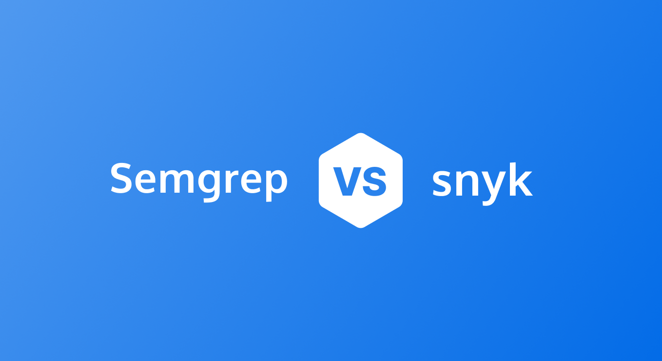 Semgrep vs Snyk vs Cycode: Which Is Right for You? - Cycode